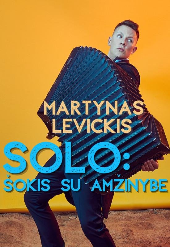 MARTYNAS LEVICKIS. SOLO: ŠOKIS SU AMŽINYBE: Koncertas - | Renginių ...