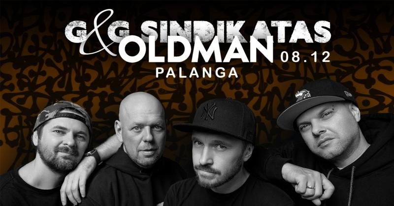 G&G SINDIKATAS | OLDMAN PALANGA: Koncertas - | Renginių gidas ...